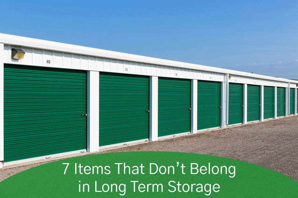 7 Items That Don’t Belong in Long Term Storage - EZ Access Storage
