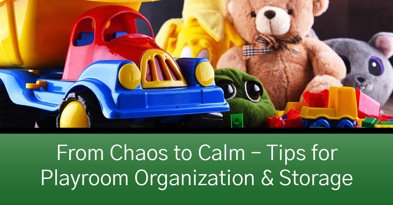 From Chaos to Calm – Tips for Playroom Organization & Storage - EZ ...