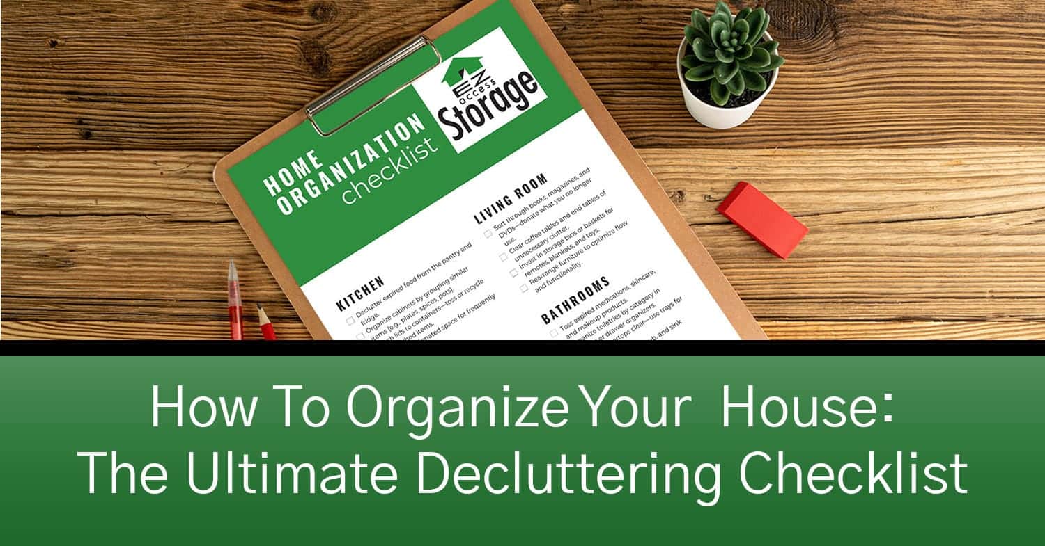 How to Organize Your House: The Ultimate Decluttering Checklist - EZ ...